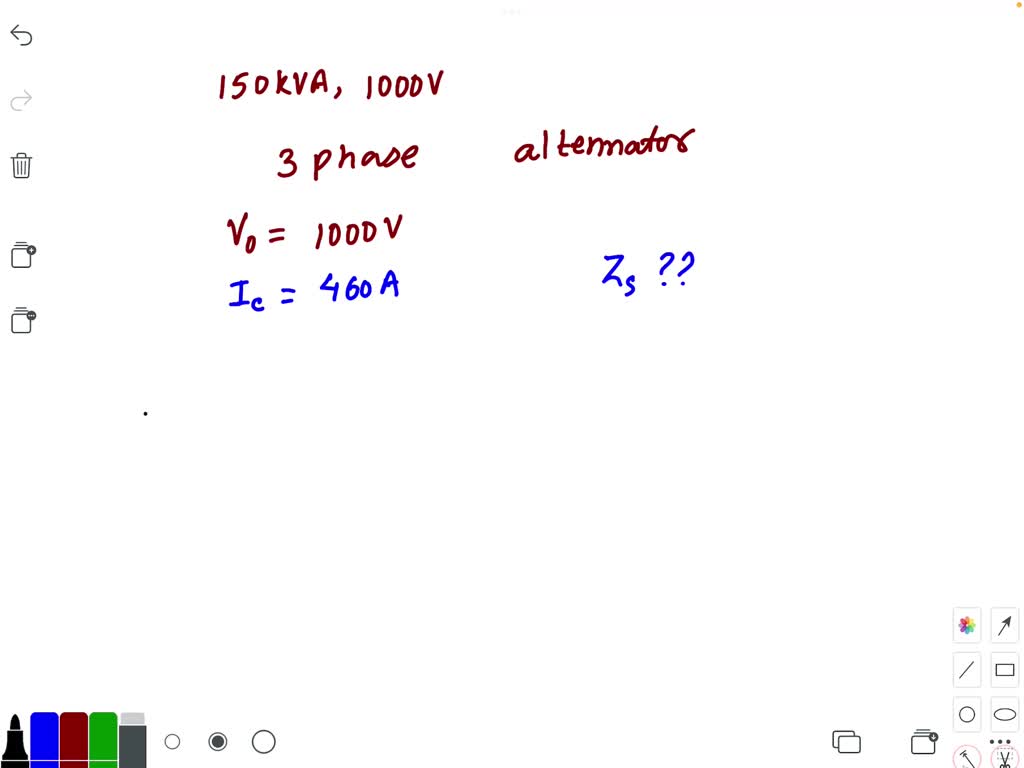 SOLVED: A 150 kVA, 1000 volts three phase wye-connected alternator has ...