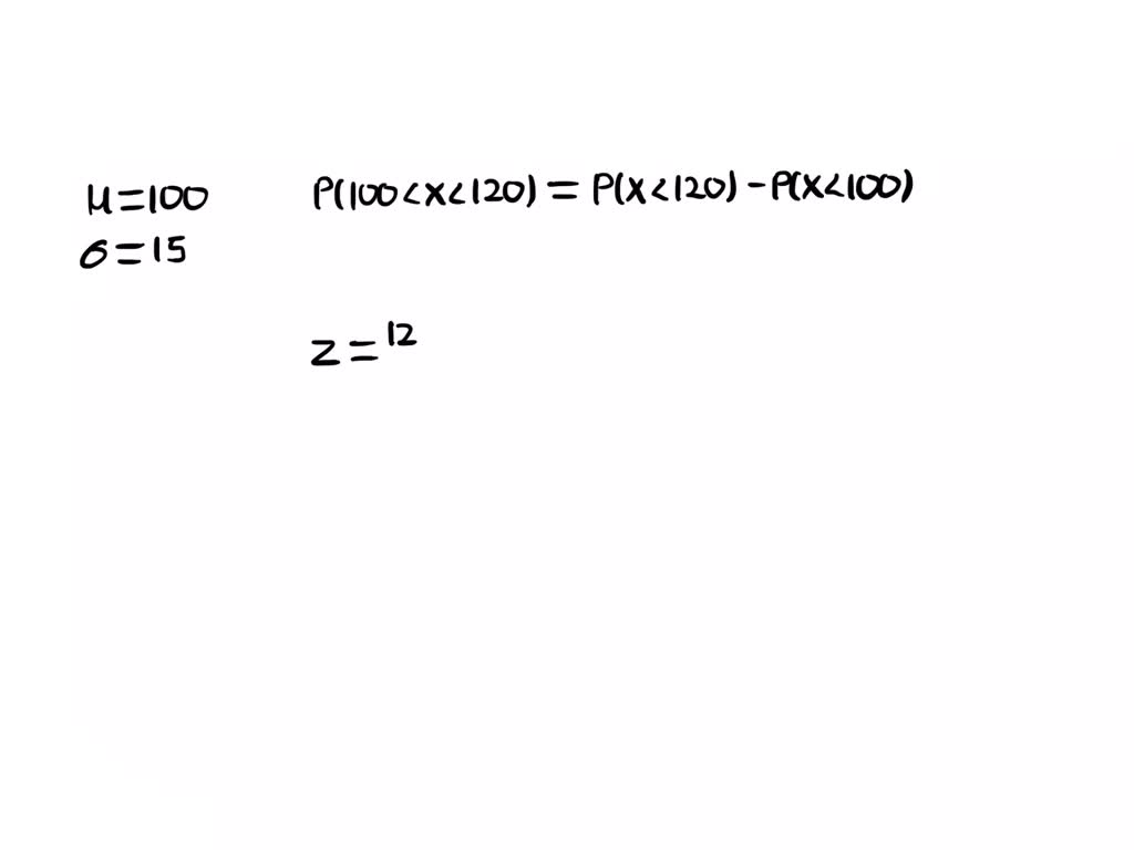 SOLVED: IQ scores are known to be normally distributed with a mean of 100 and a standard ...