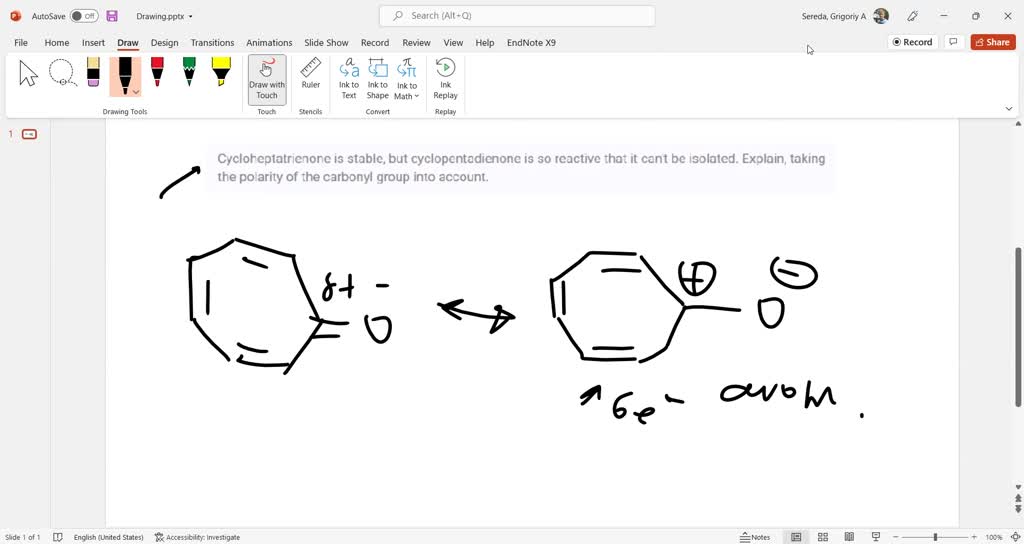 SOLVED: Cycloheptatrienone is stable, but cyclopentadienone is so ...