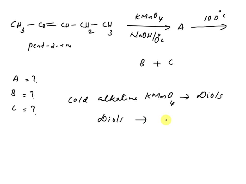 SOLVED: the pent-2-ene is treated with cold basic KMNO4 solution the ...