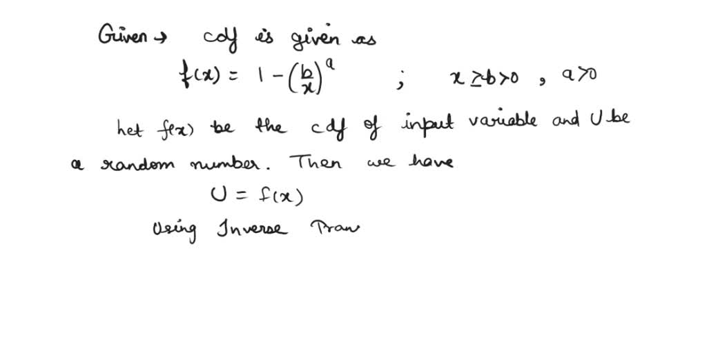SOLVED: The Pareto(a,b) distribution has cdf F(c) = 1 - (2/b)^a, where ...