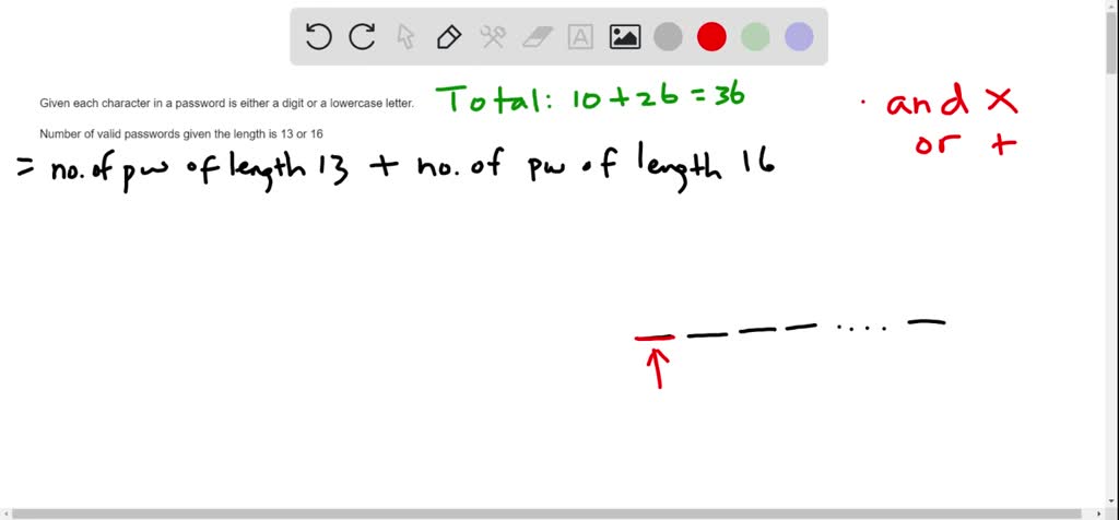 SOLVED: Each character in a password is either a digit [0-9] or lowercase letter [a-z]. How many ...