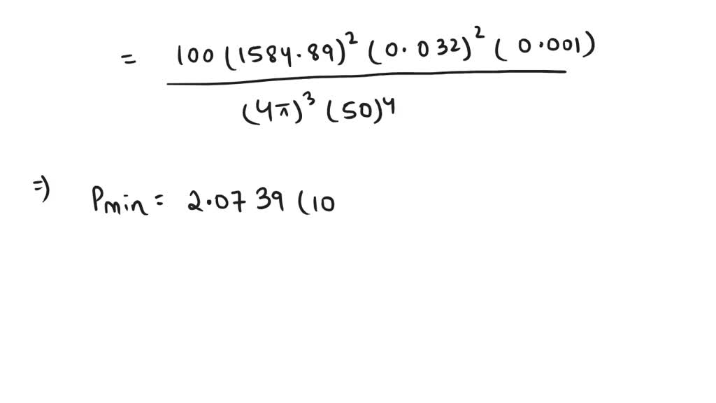SOLVED: Target received power: Using equation (2.8), determine the single-pulse received power ...