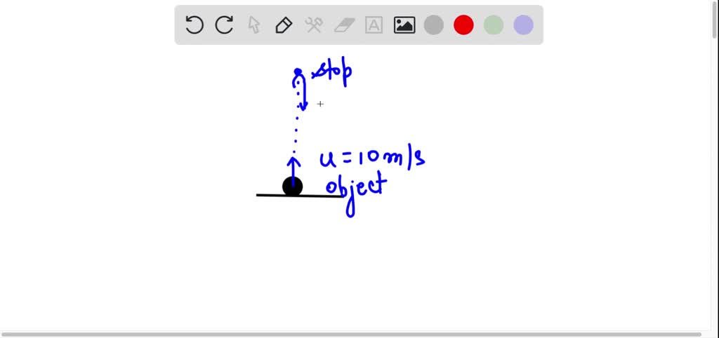 SOLVED: an object is thrown straight up at 10 m/s, at the top of its ...
