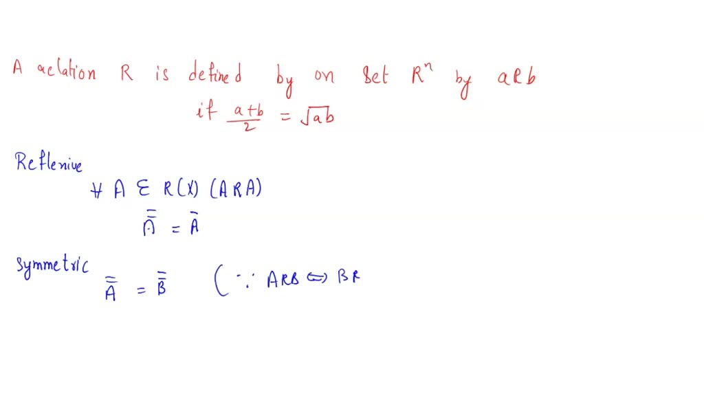 SOLVED:A relation R is defined on the set R+ of positive real numbers ...