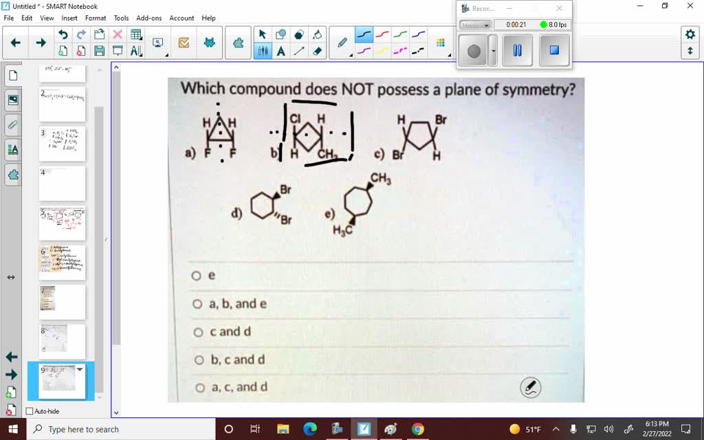 SOLVED: Which compound does NOT possess a plane of symmetry? b) CH3 CH3 H3C a, b, and e c and d ...