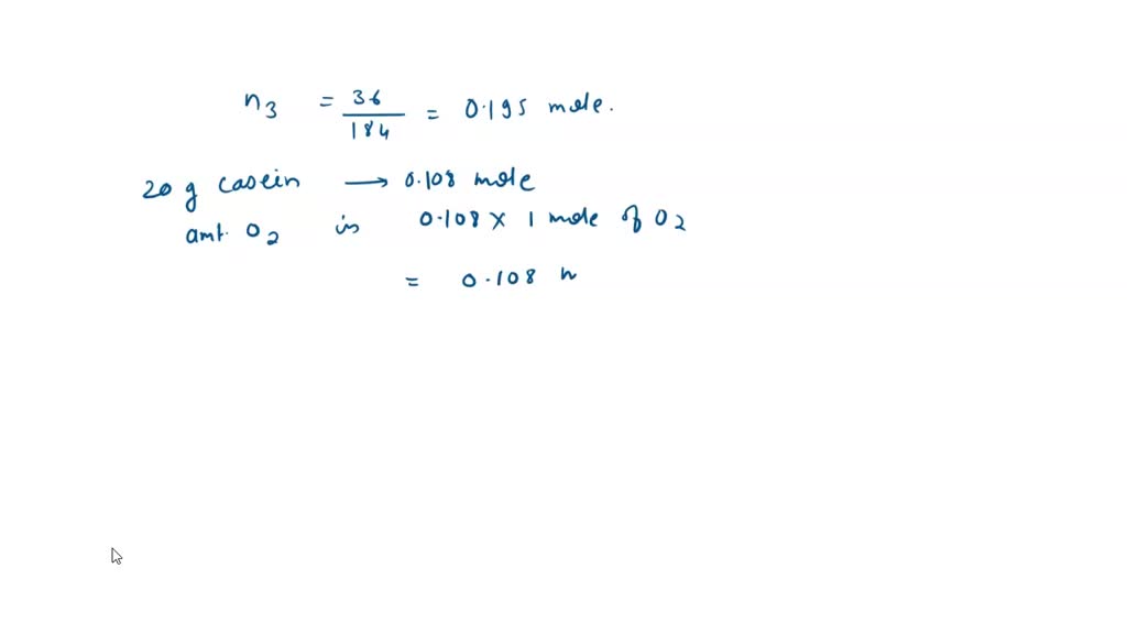 SOLVED: A 1L sample contains 20, 28, or 36 g of casein (C8H12O3N2). If ...