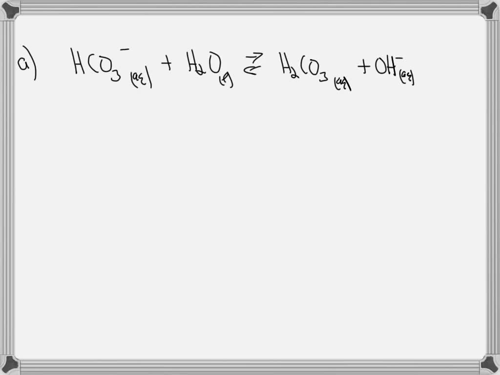 SOLVED: (a) Write the net acid-base reaction where water is the acid ...