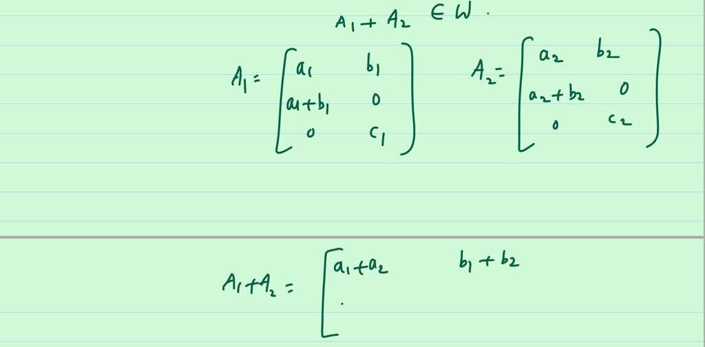 SOLVED: 4.Prove that W is a subspace of M3.2 (you must prove all 4 ...