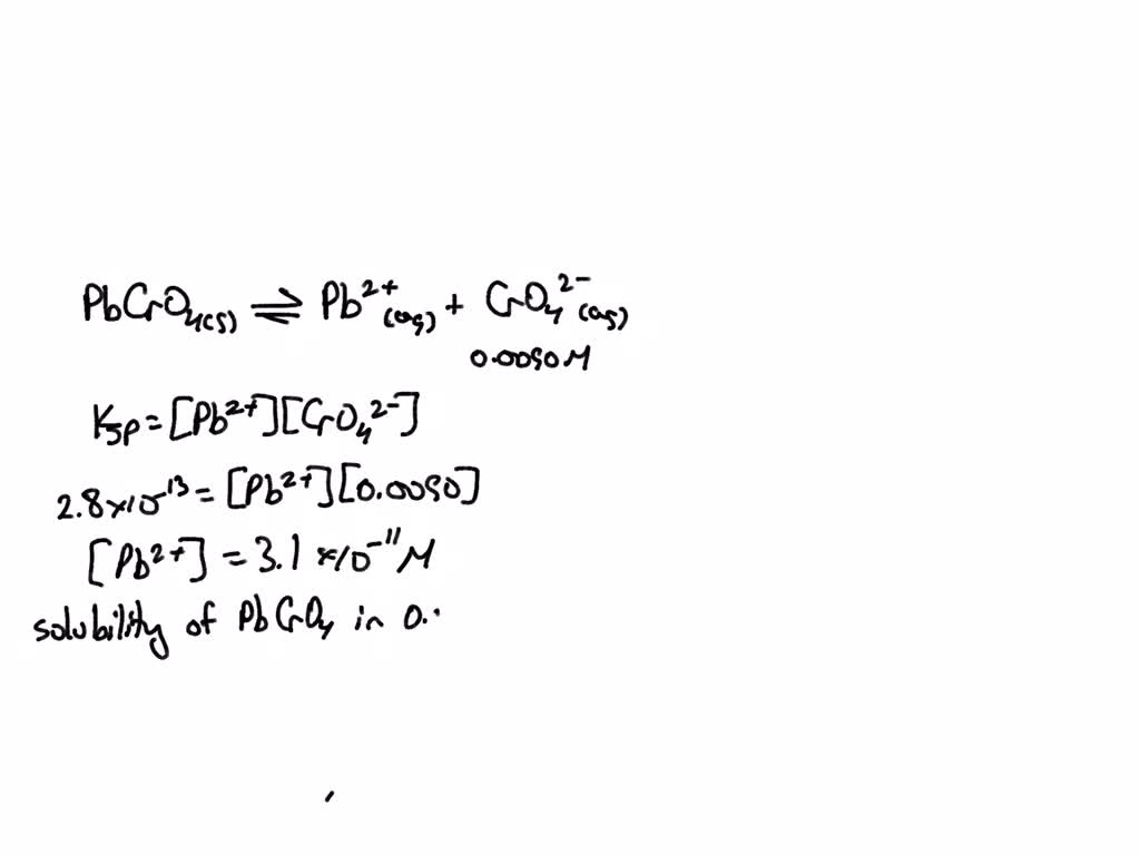 SOLVED: The value of Ksp for PbCrO4 (s) in equilibrium with water at 25 ...