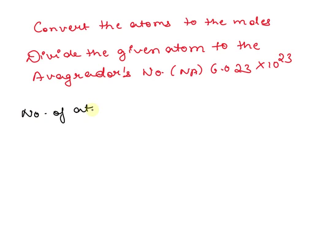 Calculate the number of atoms of Na in 0.34 moles of Na. (atom, molecules, formula unit) = mole ...