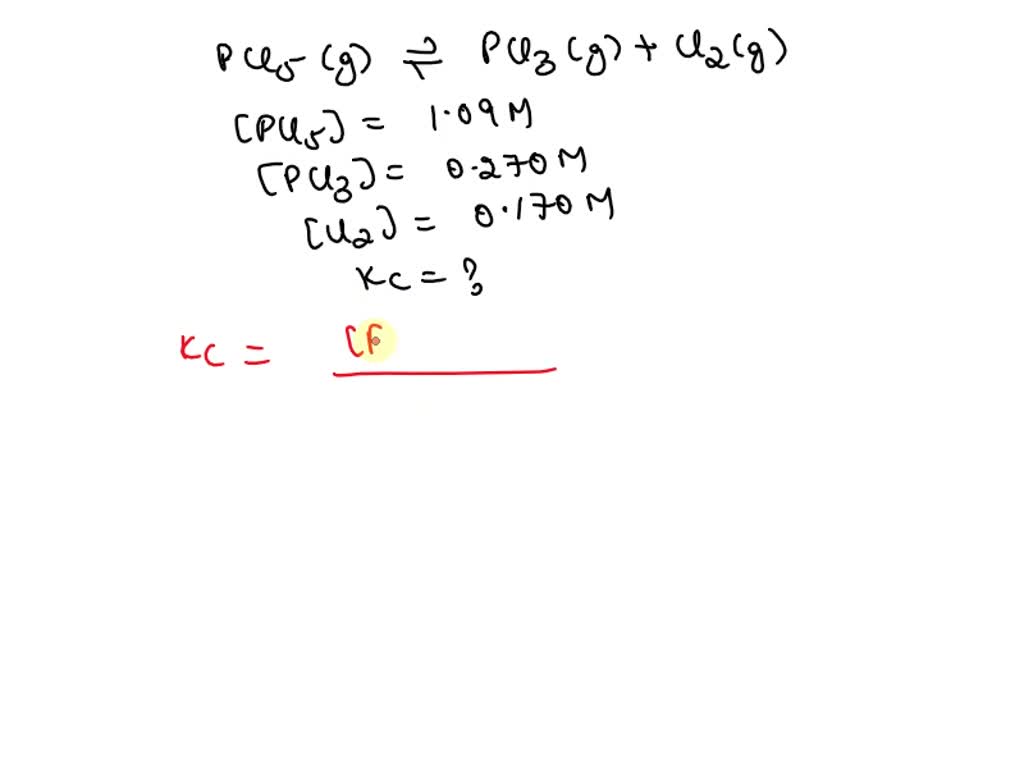Starting with only 3.0M PCl5, calculate the concentration of Cl2 at ... Starting with only 3.0M PCl5, calculate the concentration of Cl2 at ...