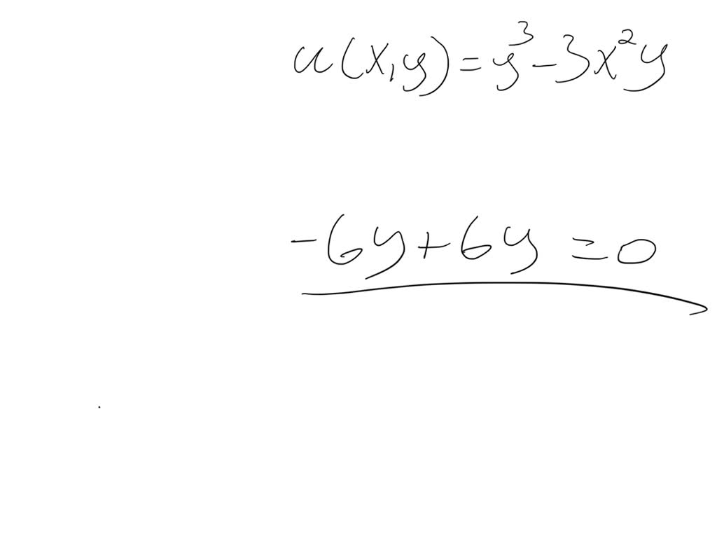 Show that the function u(x,y) = y^3 - 3x^2y is harmonic and find a harmonic conjugate for it.
