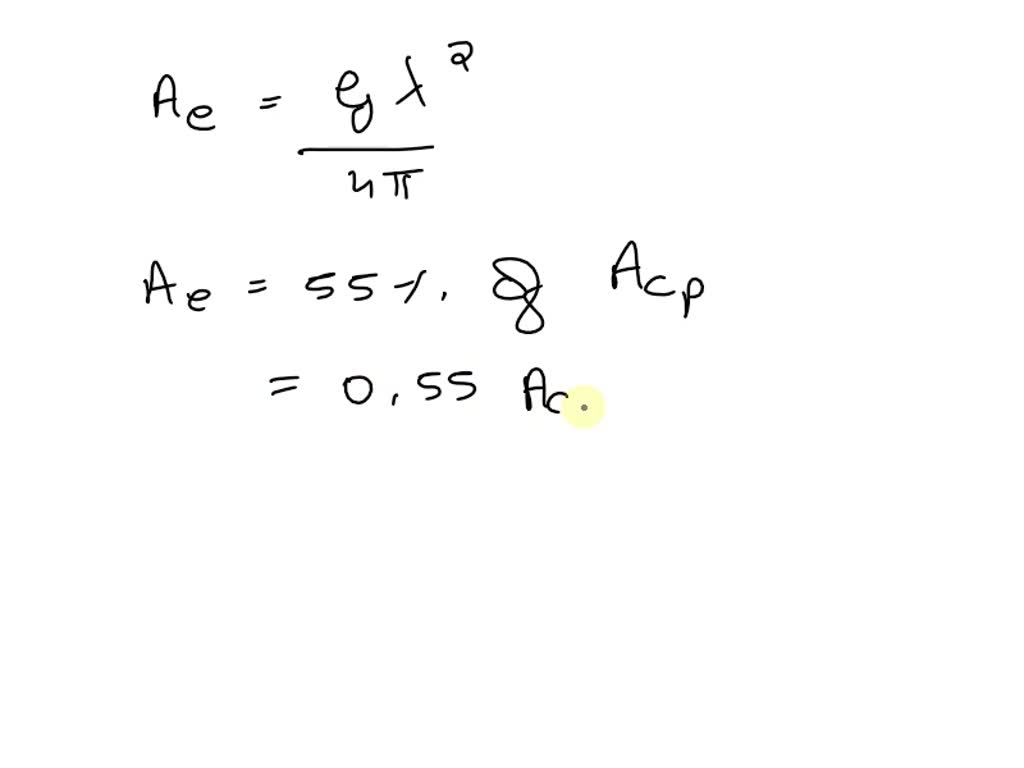 SOLVED: The effective aperture of a 1.22m diameter parabolic reflector ...