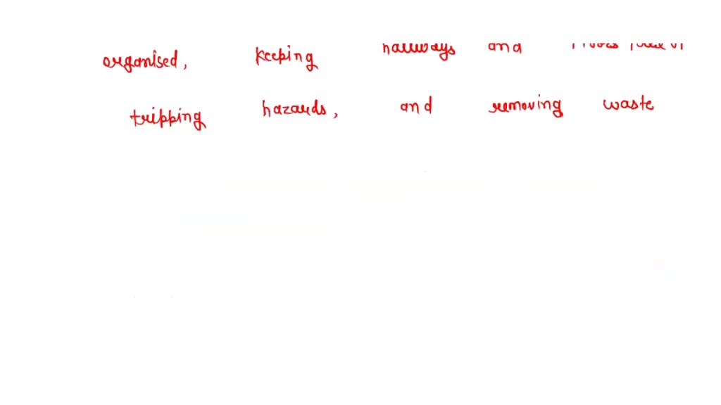 SOLVED: Explain good housekeeping practices that must be observed to ...