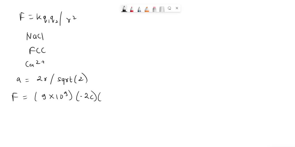 SOLVED: Calculate the coulombic force of repulsion between nearest ...