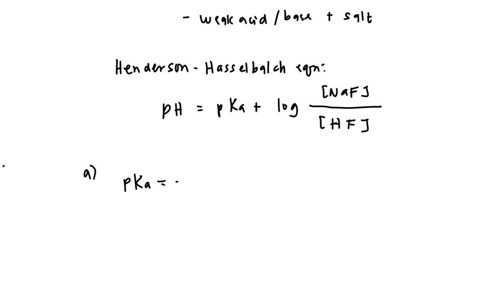 SOLVED: Consider a buffer solution that contains 0.20 M HF and 0.30 M NaOH. (Ka (HF) = 5.0 x 10 ...