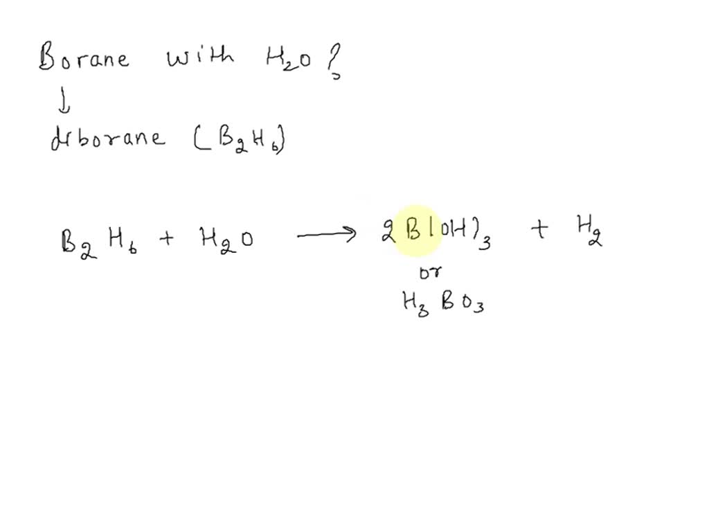 SOLVED: '2) Draw an equation describing the reaction of borane with ...