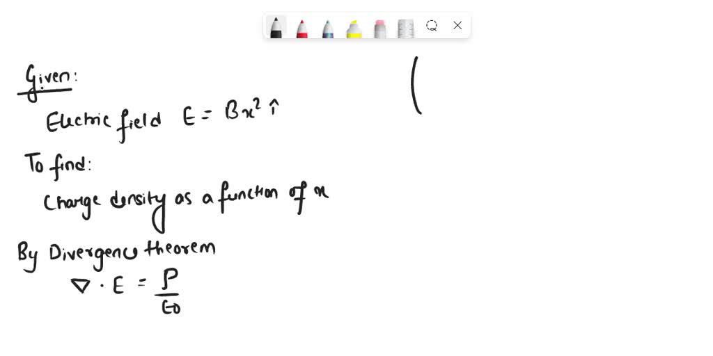 SOLVED: The electric field in a region of space is given by E = Bx^2 i ...