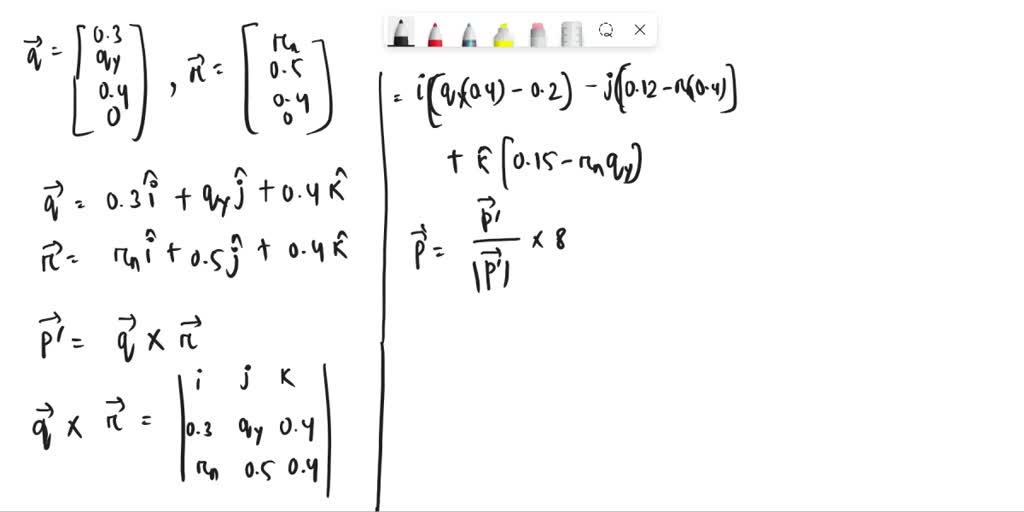 A vector p is 8 units long and is perpendicular to vectors q and r described below. Express the ...