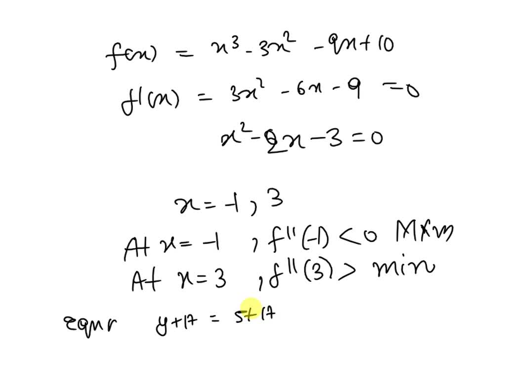 SOLVED: Consider the function fkx)=x 3x2 9x + 10. Find the equation of the straight line passing ...