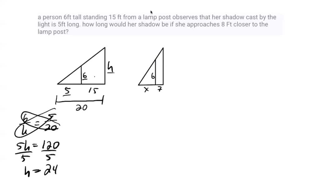 SOLVED: a person 6ft tall standing 15 ft from a lamp post observes that ...