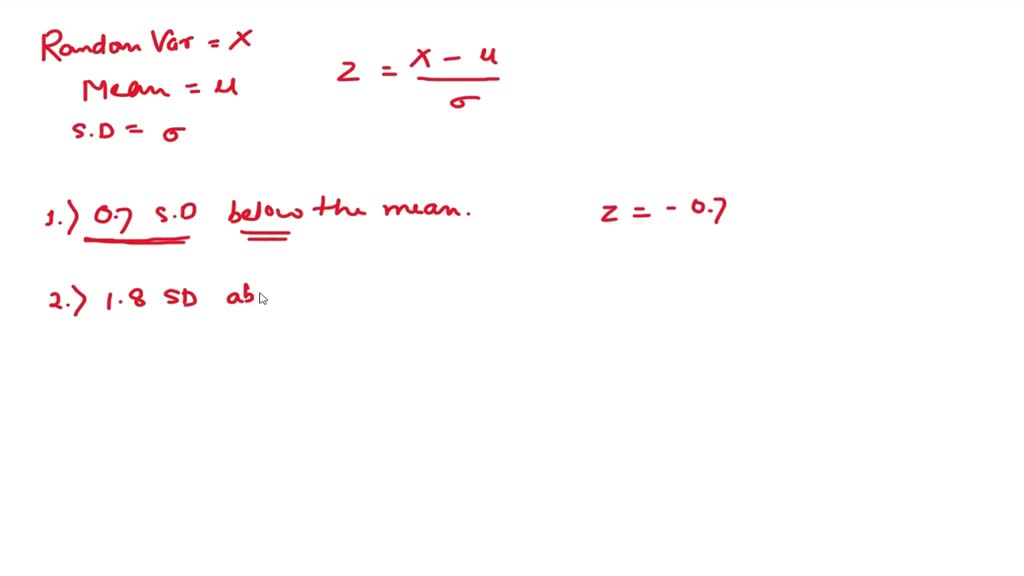 SOLVED: normal distribution; data Falue located standard deviations below the mean has Standard ...