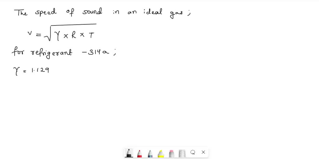 SOLVED: Assuming ideal gas behavior, determine the speed of sound in ...
