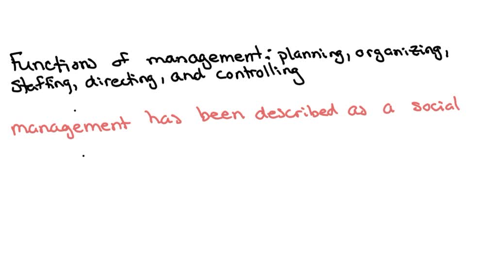 SOLVED: 1. Discuss/ explain the different functions of management.