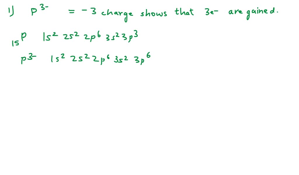 SOLVED: (1) Enter the full electron configuration for P3-. (2) What is ...