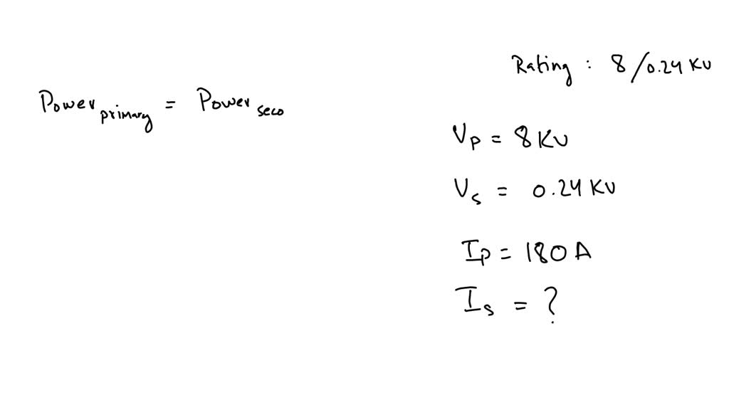 A transformer is rated 8/.24 kV. Connected step-down the primary ...