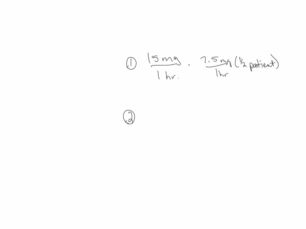 SOLVED: 1. If an intravenous fluid is adjusted to deliver 15 mg of ...