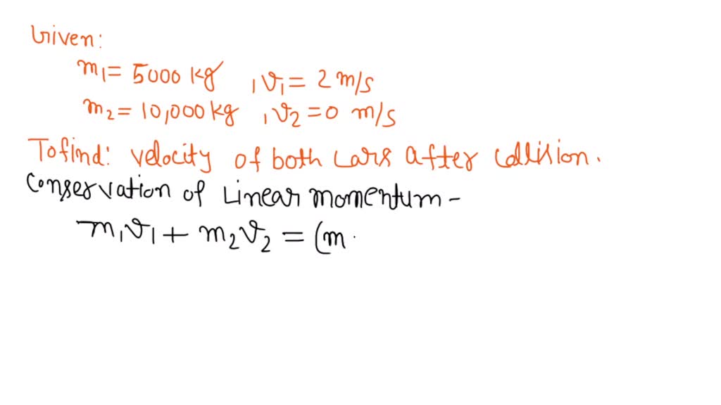SOLVED: A 5000-kg freight car moving at 2 m/s collides with a 10,000-kg ...