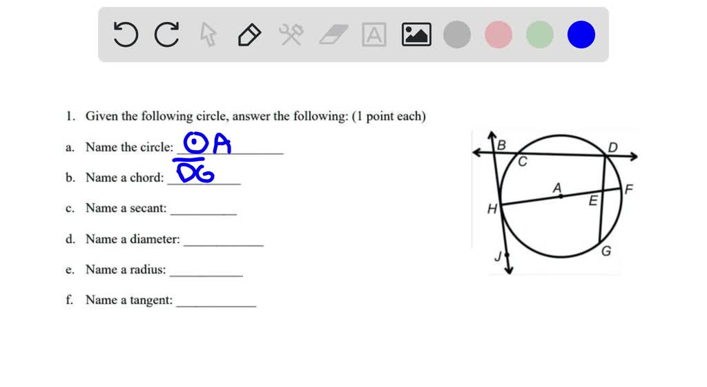 SOLVED: Given the following circle, answer the following: ( 1 point = each) Name the circle ...