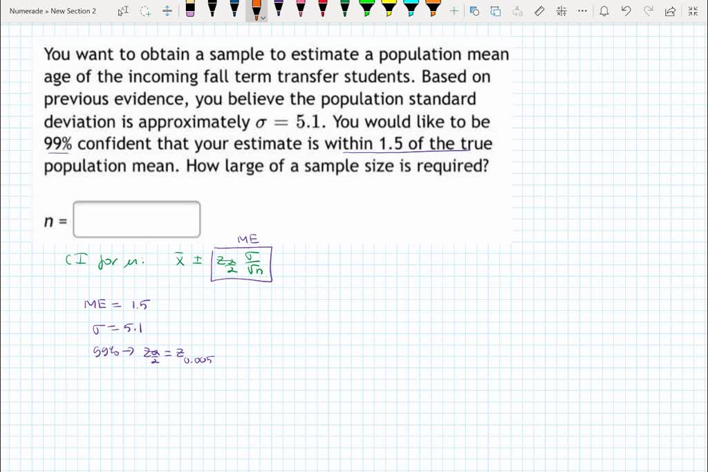 SOLVED: You want to obtain a sample to estimate a population mean age ... SOLVED: You want to obtain a sample to estimate a population mean age ...