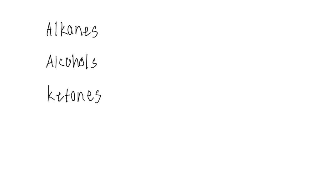 SOLVED: In terms of boiling points, which of the following functional ...