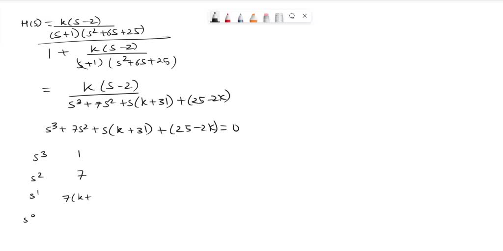 SOLVED: Considering the control system block diagram shown in Figure 2,make use of Routh's ...
