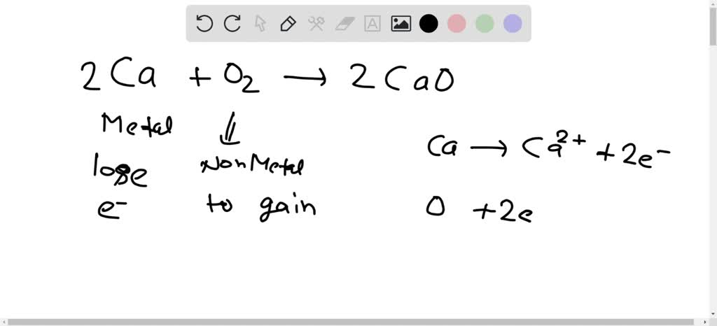SOLVED: In the reaction 2Ca(s) + O2(g) ( 2CaO indicate what has lost ...