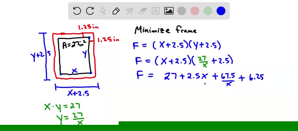 A rectangle frame needs to have an opening of 27 square inches. The ...