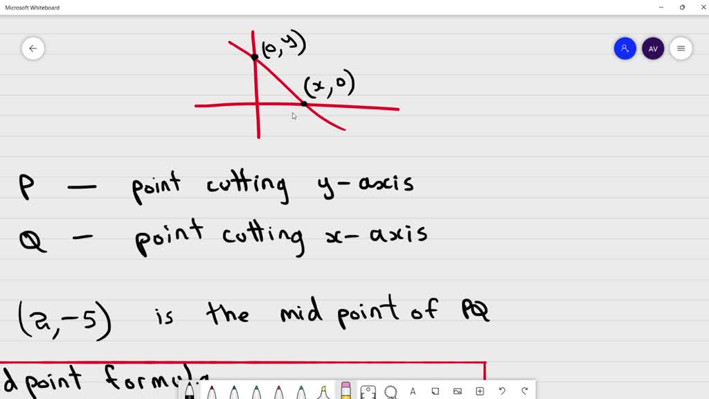 VIDEO solution: A line intersect y axis and y axis at the point p and q respectively . If (2,-5 ...
