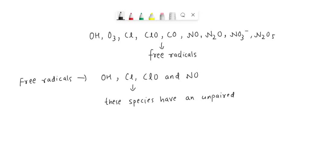 SOLVED: Which of the following species are free radicals? OH, O3, Cl ...