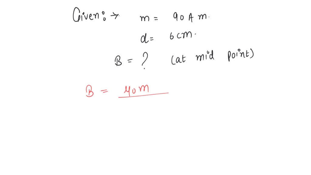 SOLVED: The pole strength of a horse shoe magnet is 90 Am and distance ...