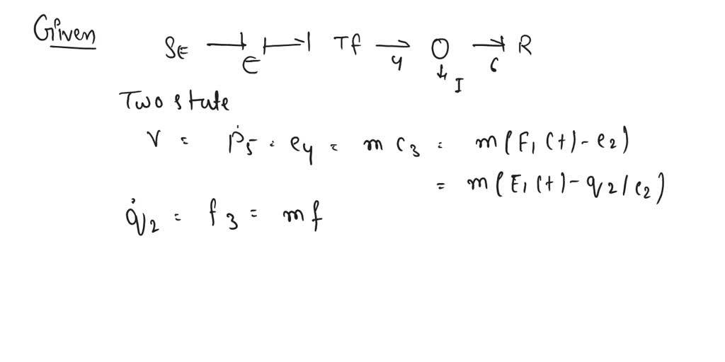 Solved 5 1 For Each Of The Following Bond Graphs Assign Causality Predict The Number Of