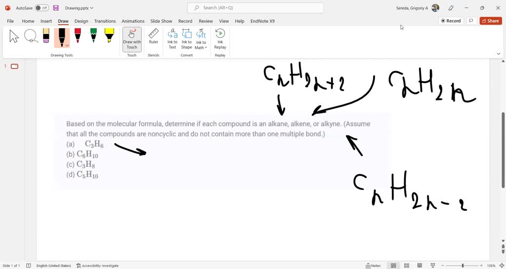 SOLVED: Based on the molecular formula, determine if each compound is ...