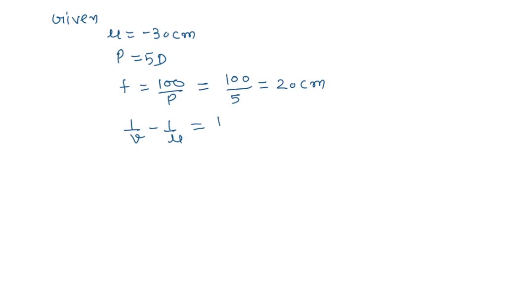 SOLVED: The lens having power 5D. an object is placed at distance of ...