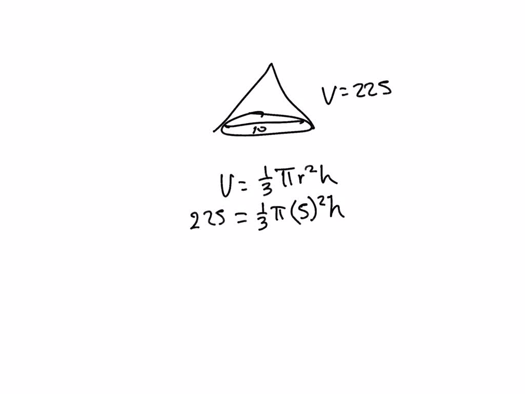 SOLVED: Determine the height of a cone that has a diameter of 10 inches ...