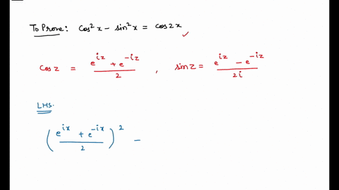 1. Use the Euler's formula to show that I. cos(-x)