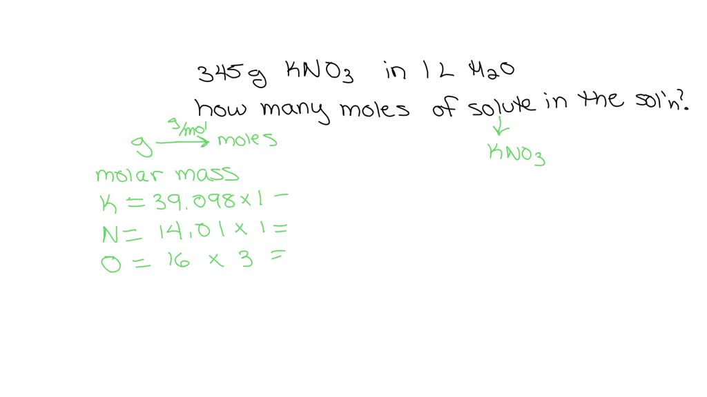 SOLVED: If you dissolve 345 grams of potassium nitrate, KNO3, in 1.00-L ...