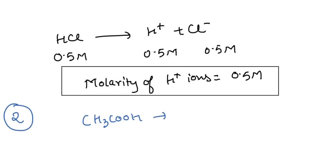 SOLVED: 1) What is the molarity of the H+ ions in 0.50 M HCl? 2) What ...