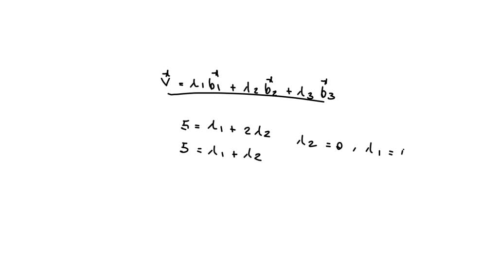 SOLVED: Column Vectors 0.0/10.0 points (graded) The map h R? 3 R2 acts ...